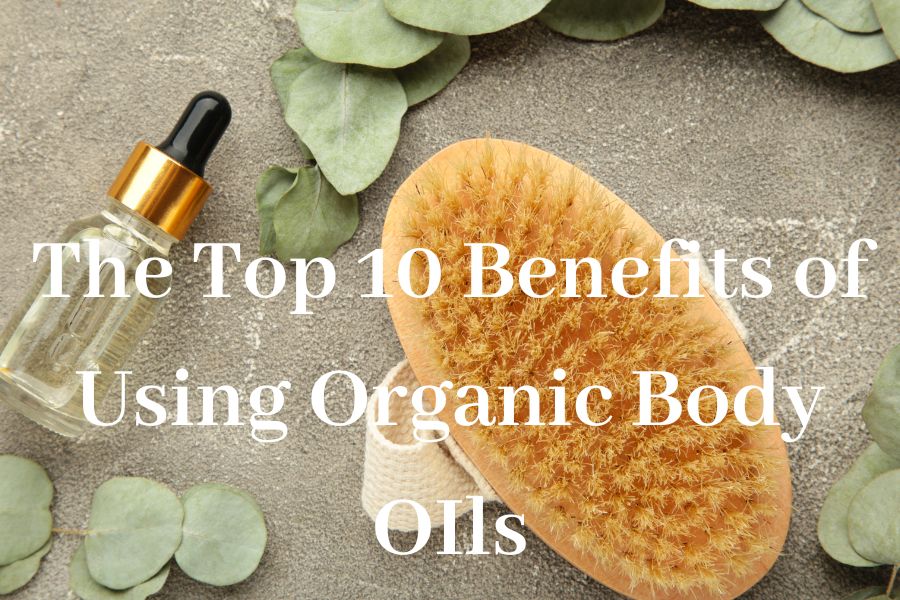 Top 10 Benefits of Using Organic Body Oil for Skin Care – CáMora ...